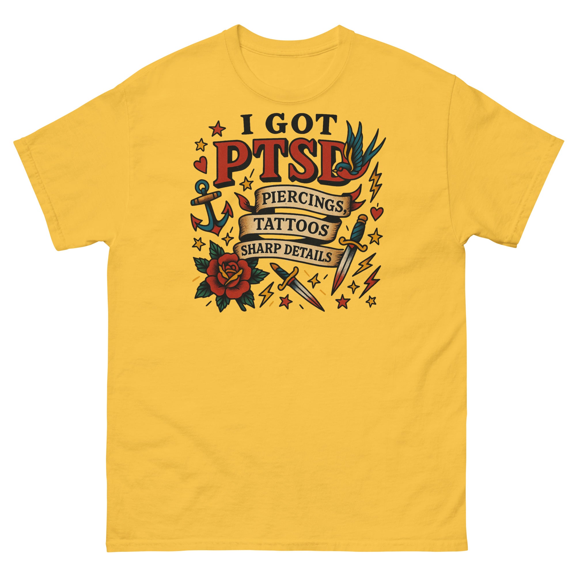 I GOT PTSD – Piercings, Tattoos, Sharp Details – Epic Shirts Hard